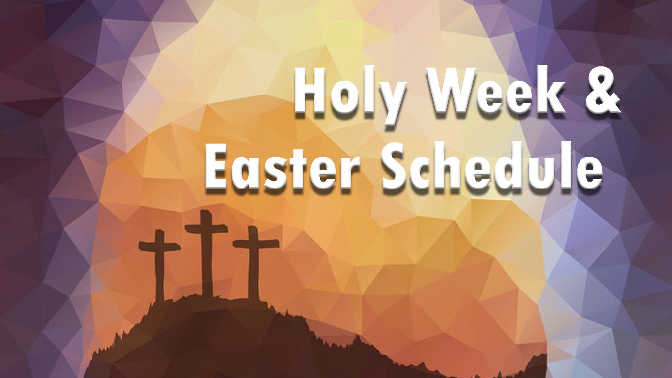 Holy Week & Easter Schedule – All Saints Catholic Church